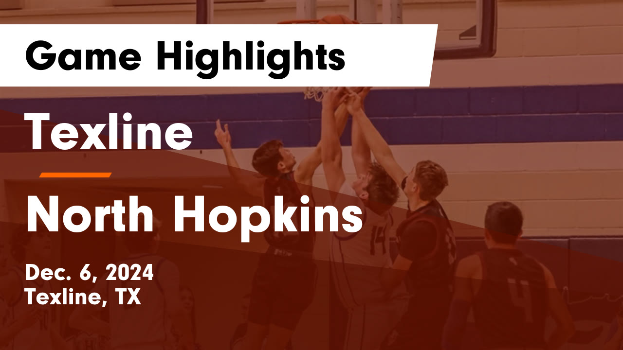 Texline vs North Hopkins Game Highlights - Dec. 6, 2024 - Texline High ...