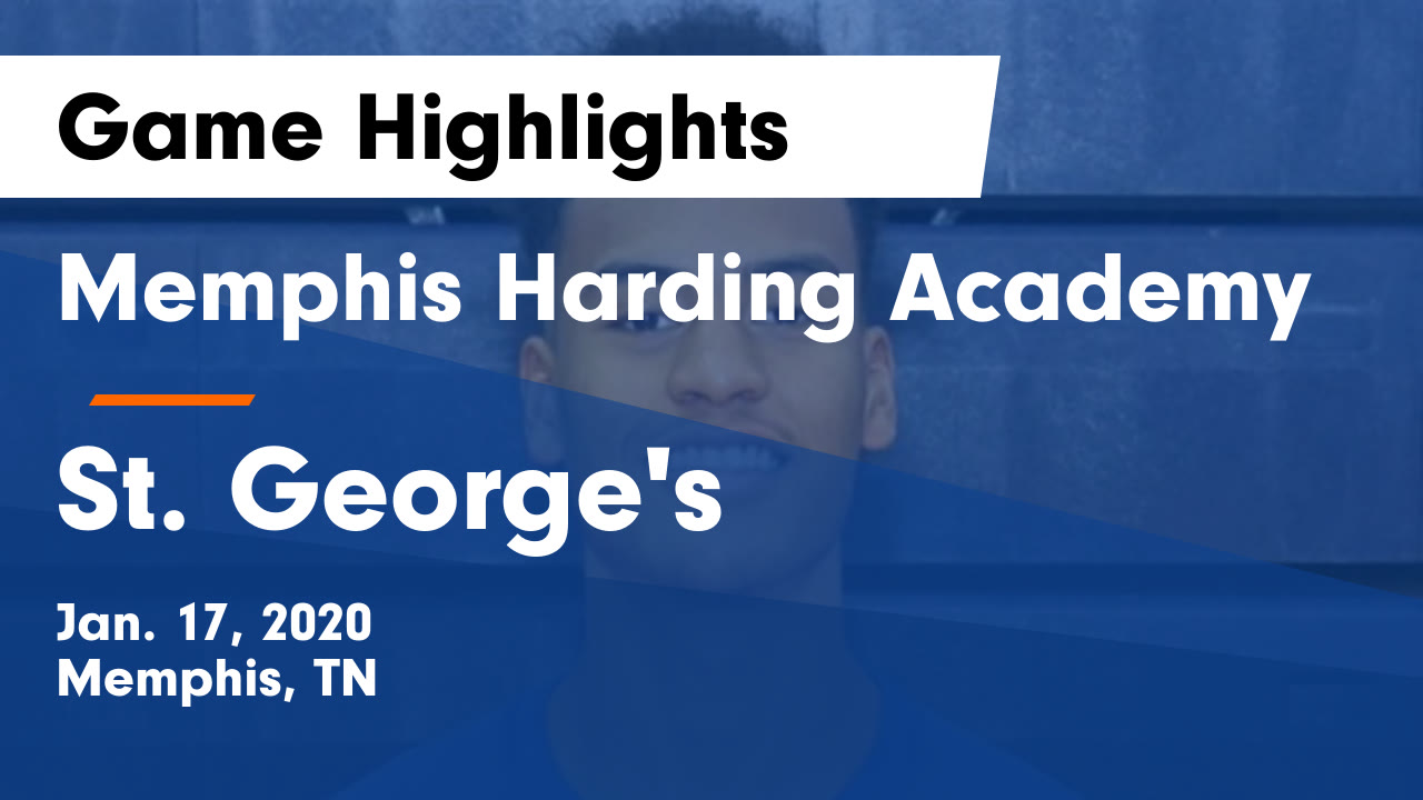 Memphis Harding Academy vs St. George's Game Highlights - Jan. 17, 2020 ...