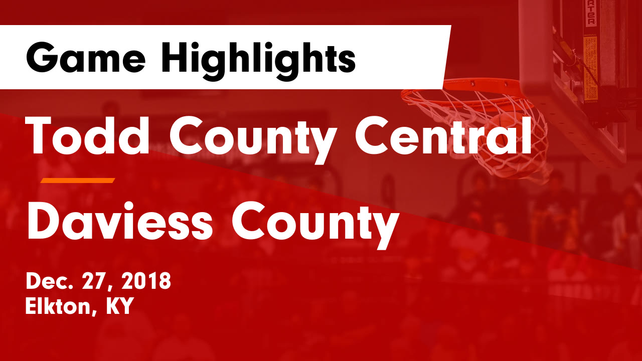 Todd County Central vs Daviess County Game Highlights - Dec. 27, 2018 - Todd County Central ...