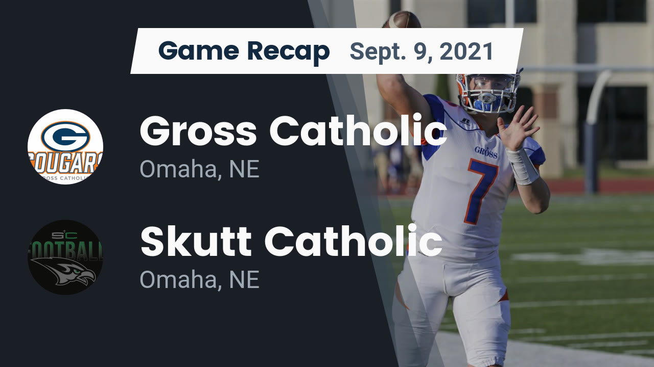 Recap: Gross Catholic vs. Skutt Catholic 2021 - Gross Catholic High ...
