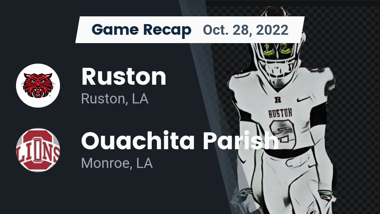 Recap: Ruston vs. Ouachita Parish 2022 - Ruston High School highlights ...