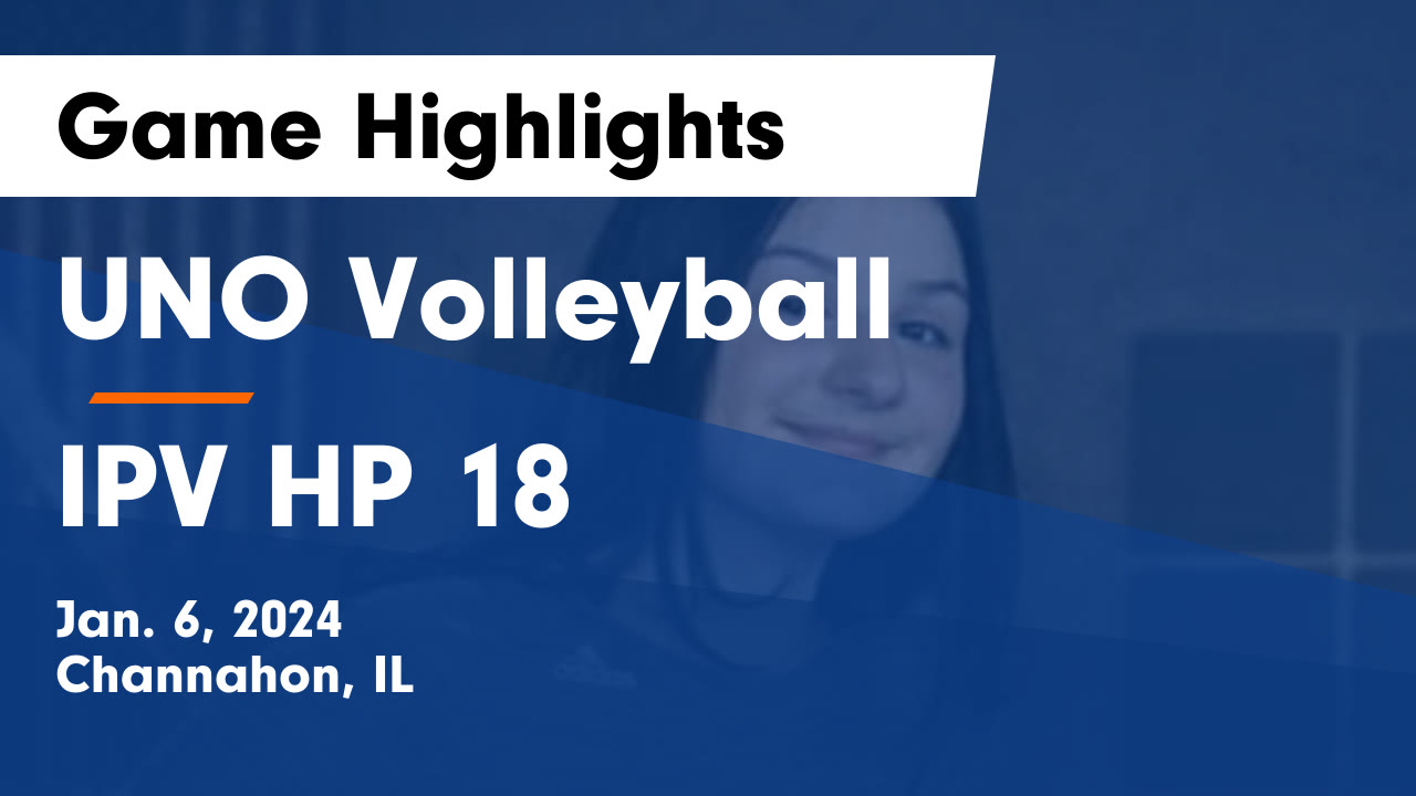 UNO Volleyball vs IPV HP 18 Game Highlights - Jan. 6, 2024 - UNO ...