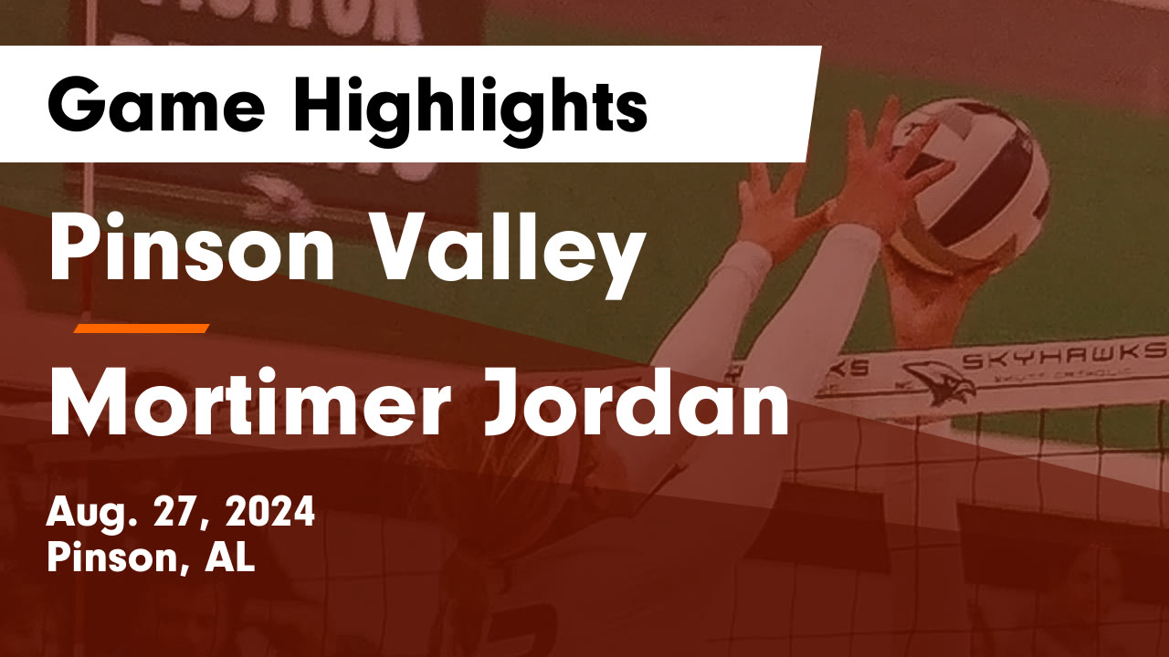 Pinson Valley vs Mortimer Jordan Game Highlights - Aug. 27, 2024 ...