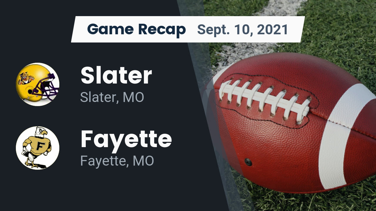 Recap: Slater vs. Fayette 2021 - Slater highlights - Hudl