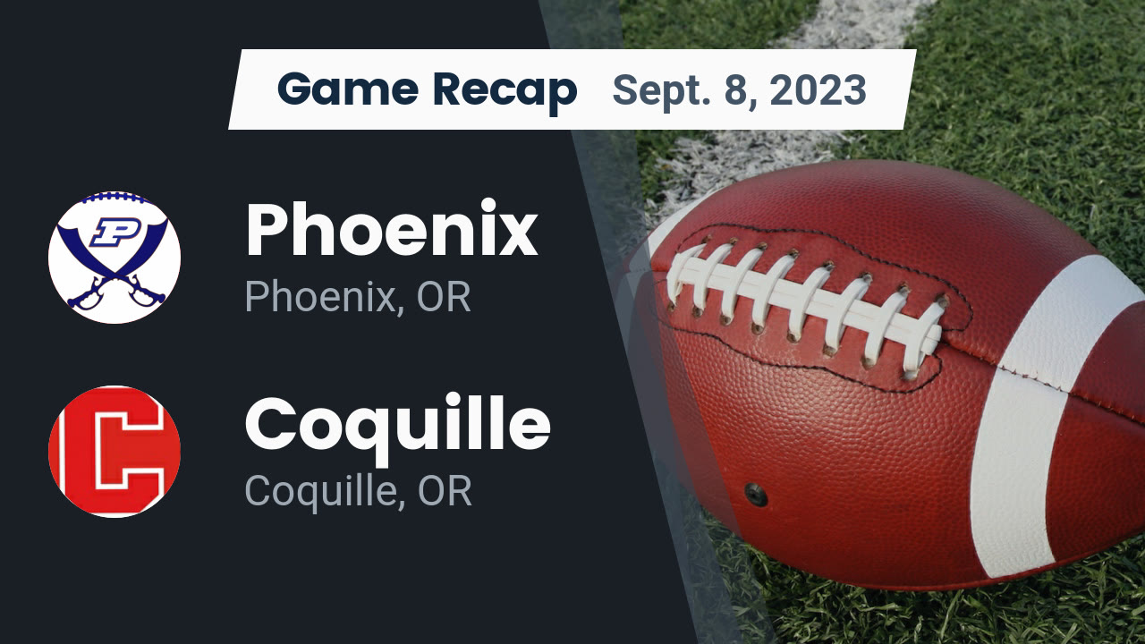 Recap: Phoenix vs. Coquille 2023 - Phoenix highlights - Hudl