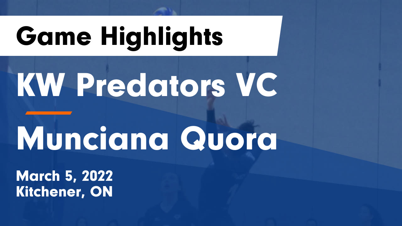 KW Predators VC vs Munciana Quora Game Highlights - March 5, 2022 - KW ...
