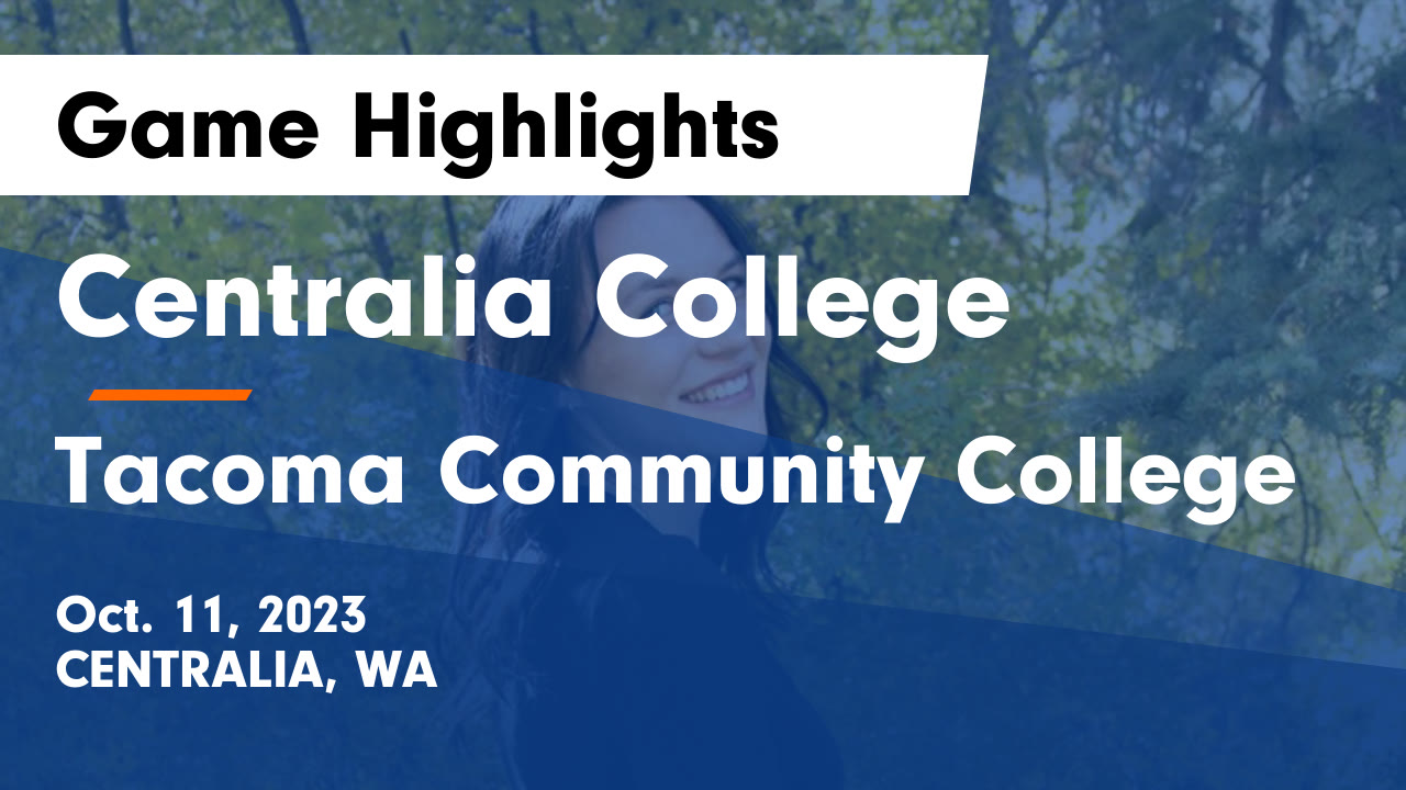 Centralia College vs Tacoma Community College Game Highlights - Oct. 11, 2023 - Centralia ...