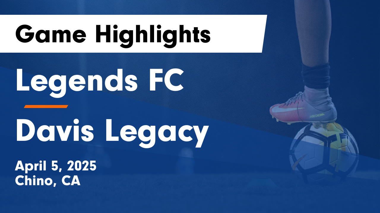 Legends FC vs Davis Legacy Game Highlights - April 5, 2025 - Legends FC ...