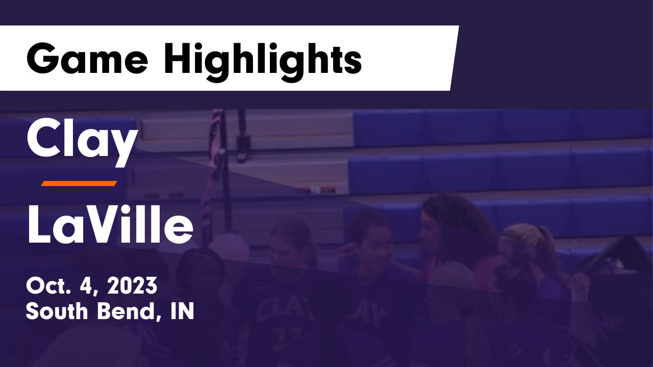 Clay vs LaVille Game Highlights - Oct. 4, 2023 - Clay High School ...