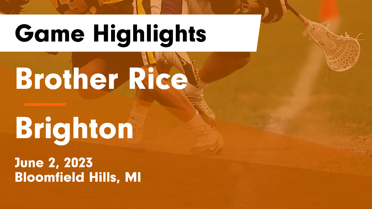Brother Rice vs Brighton Game Highlights - June 2, 2023 - Brother Rice ...