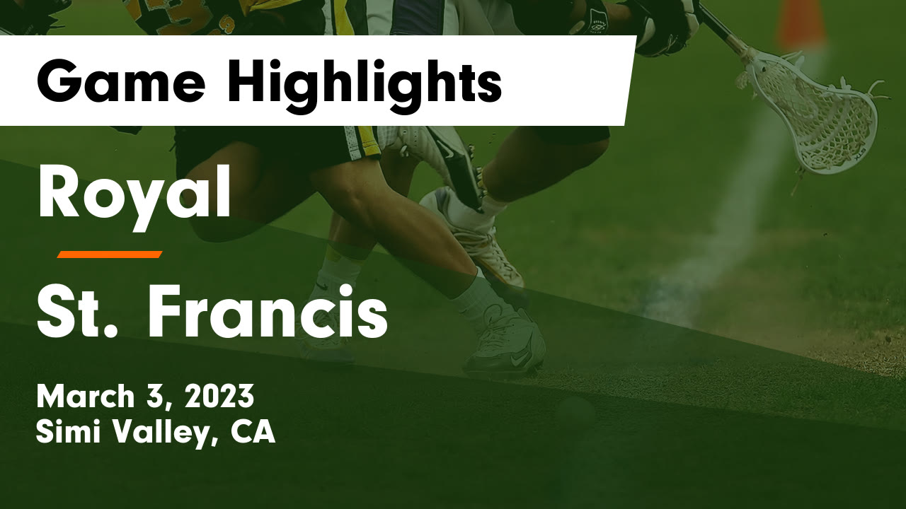 Royal vs St. Francis Game Highlights - March 3, 2023 - Royal High ...