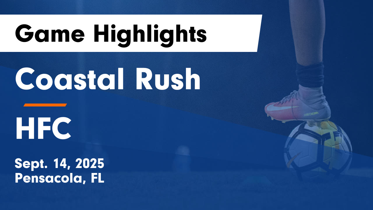 Coastal Rush vs HFC Game Highlights - Sept. 14, 2025 - Coastal Rush ...