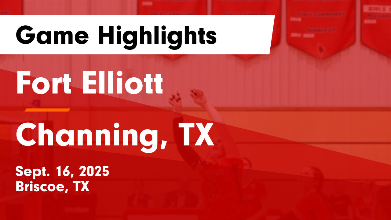 Fort Elliott vs Channing, TX Game Highlights - Sept. 16, 2025 - Fort ...