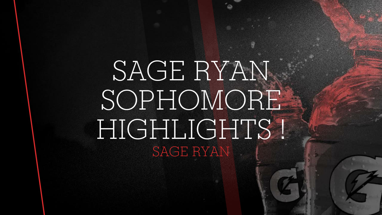 Sage Ryan Sophomore Highlights ! - Sage Ryan highlights - Hudl