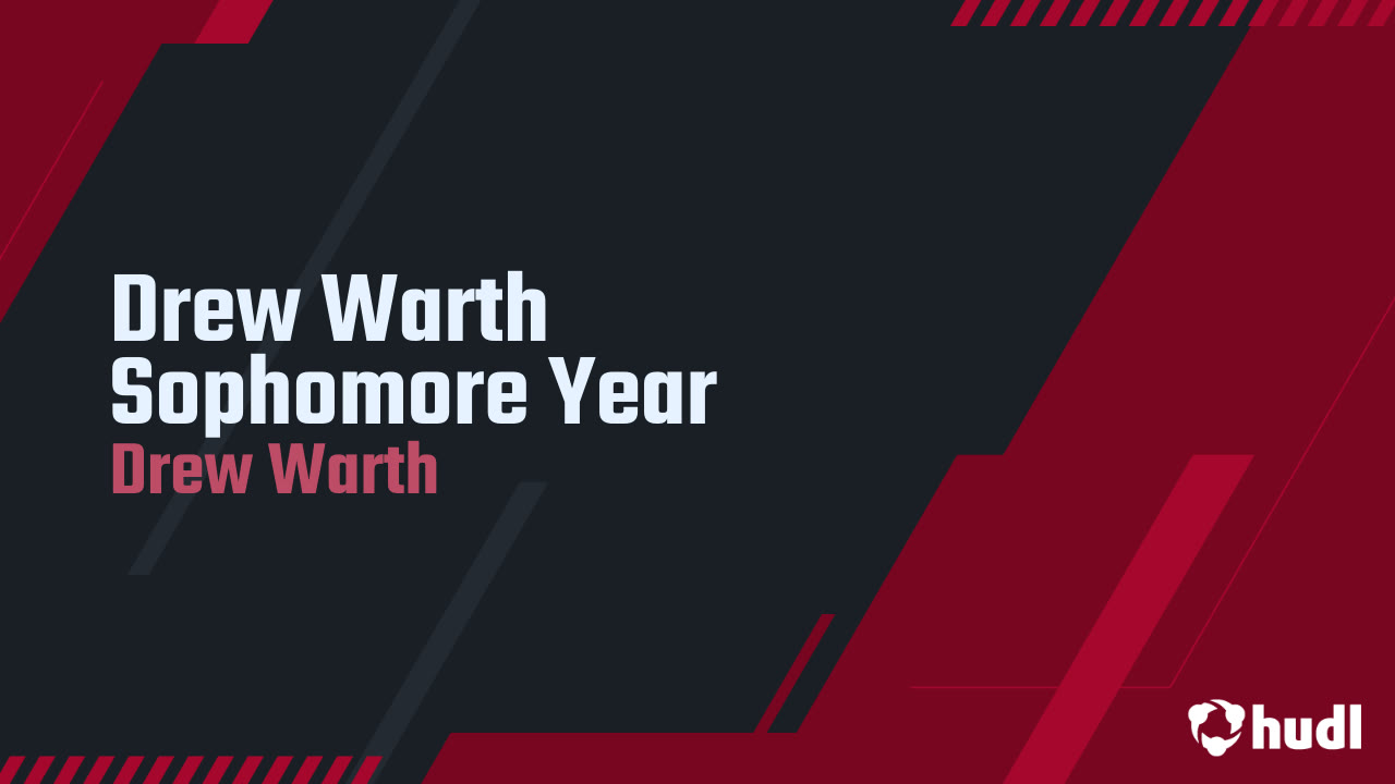 Drew Warth Sophomore Year - Drew Warth highlights - Hudl