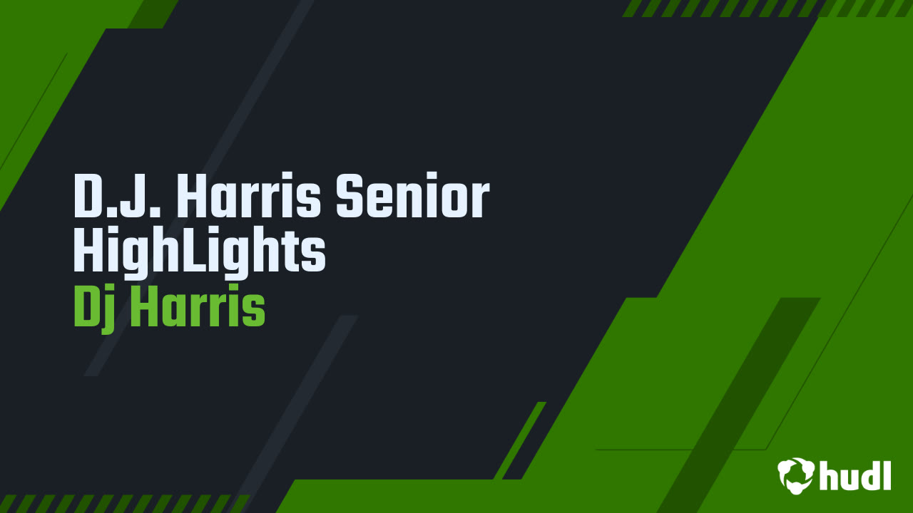 D.J. Harris Senior HighLights - Dj Harris highlights - Hudl