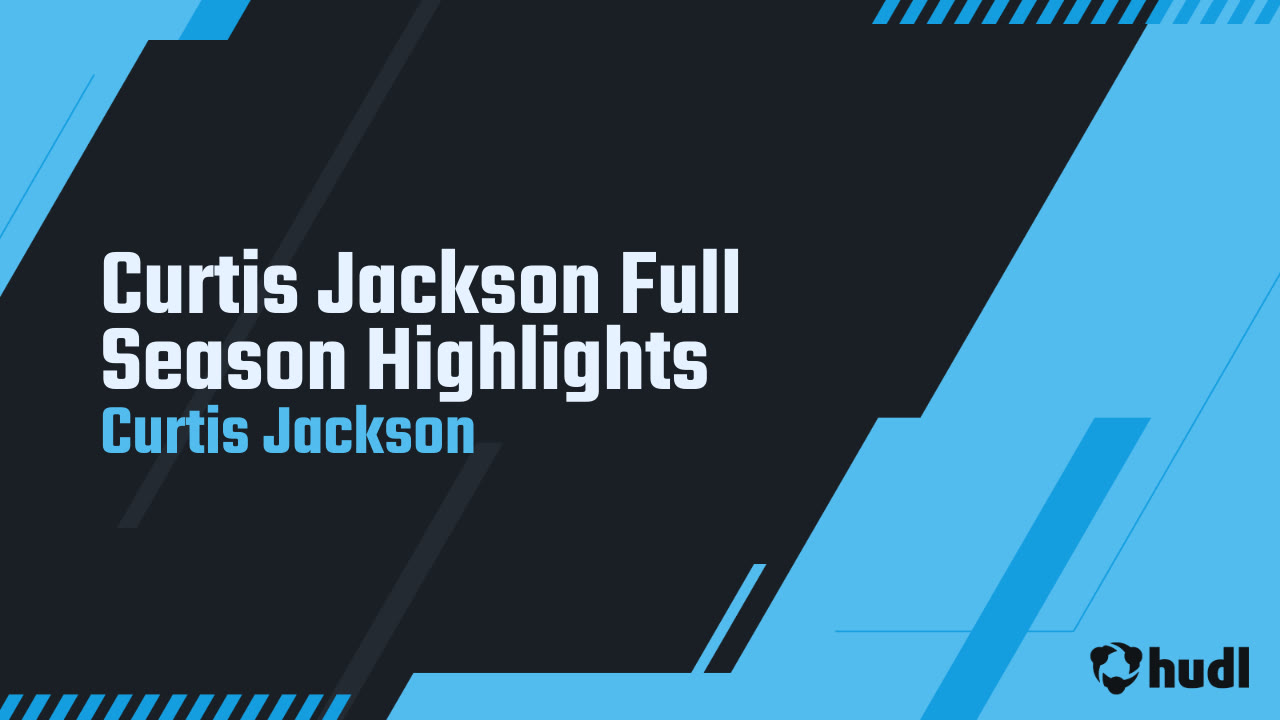 Curtis Jackson Full Season Highlights - Curtis Jackson highlights - Hudl