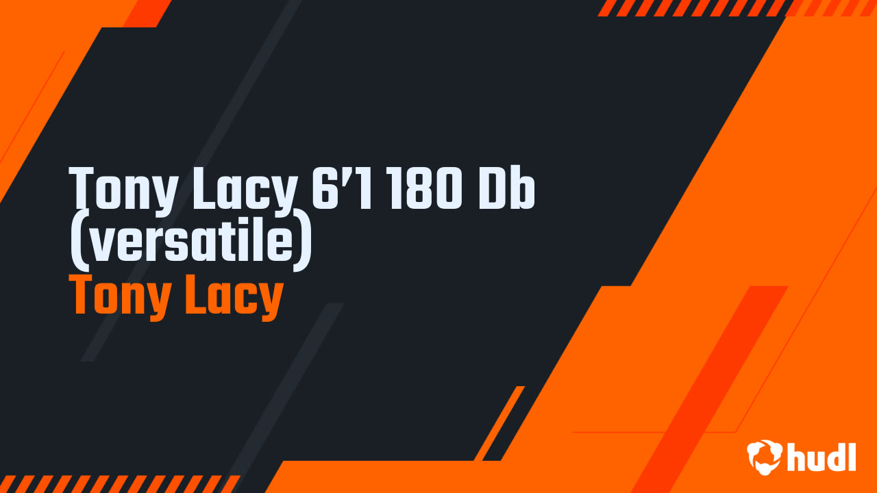 Tony Lacy 6’1 180 Db (versatile) - Tony Lacy highlights - Hudl