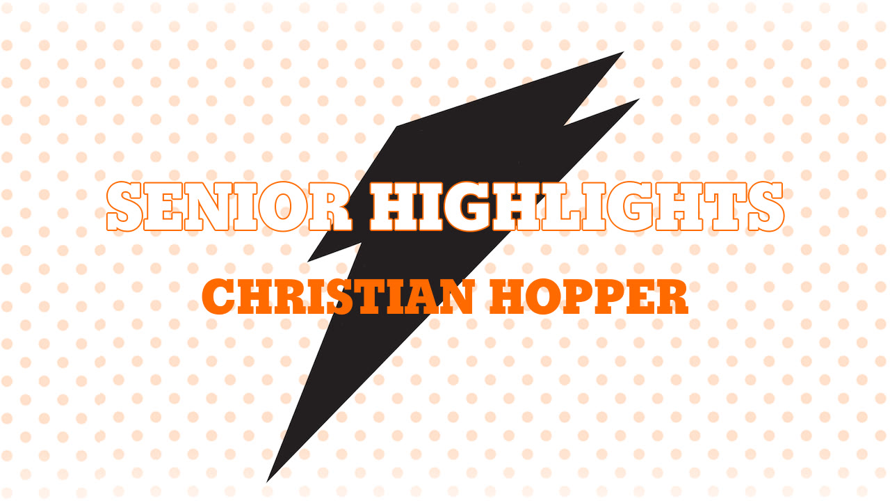 Senior Highlights - Christian Hopper highlights - Hudl