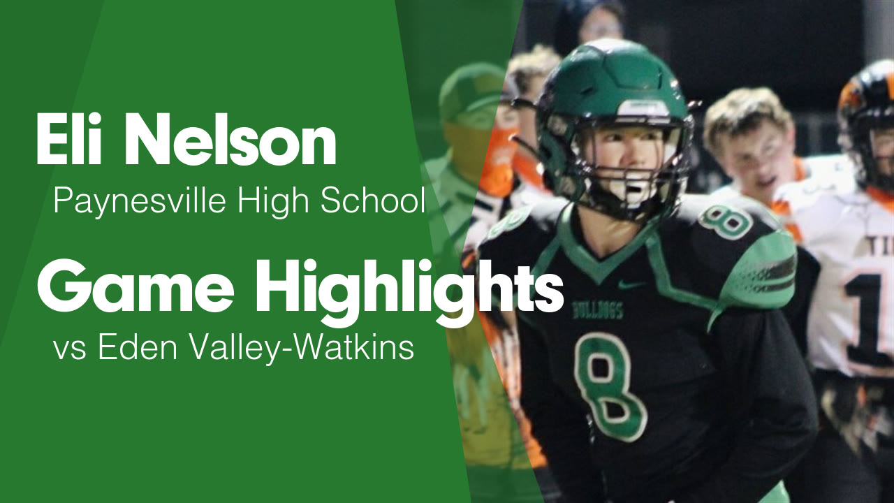 Game Highlights vs Eden Valley-Watkins - Eli Nelson highlights - Hudl