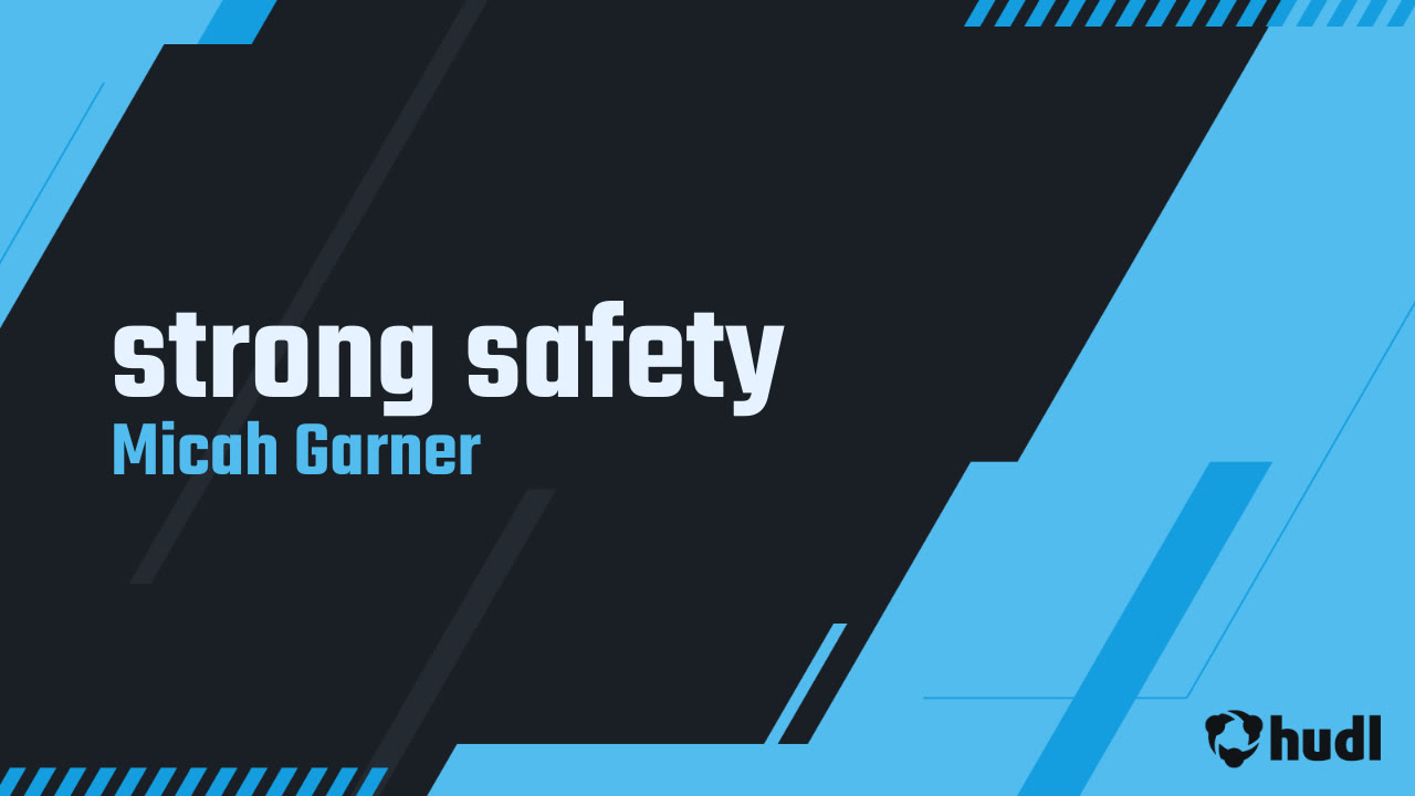 strong safety - Micah Garner highlights - Hudl
