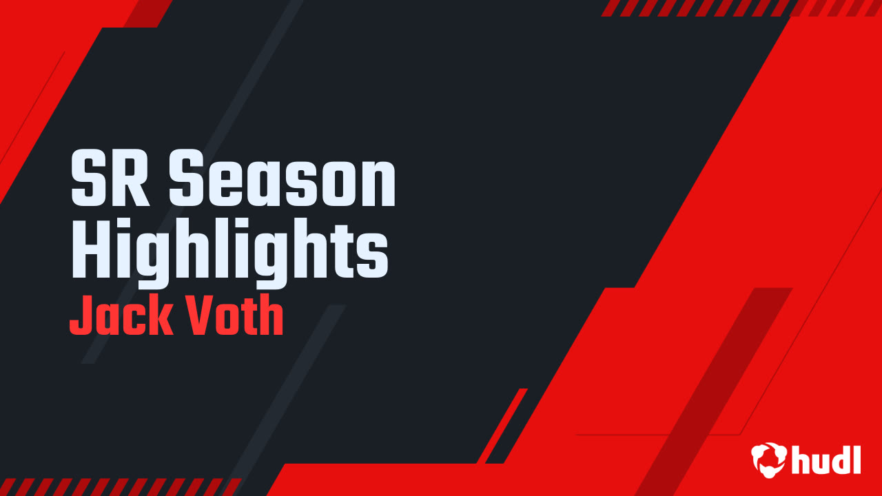 SR Season Highlights - Jack Voth highlights - Hudl