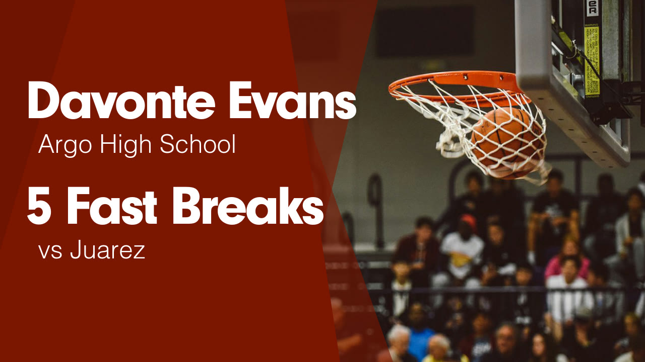 5 Fast Breaks vs Juarez - Davonte Evans highlights - Hudl
