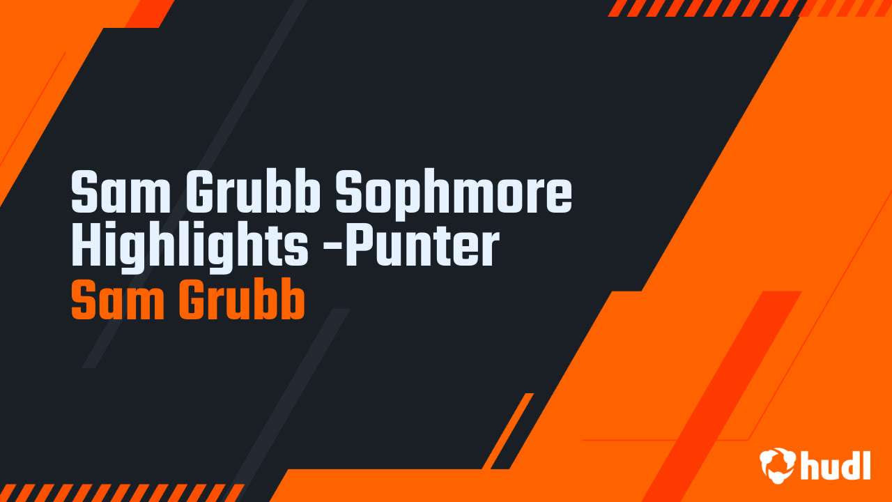 Sam Grubb Sophmore Highlights -Punter - Sam Grubb highlights - Hudl