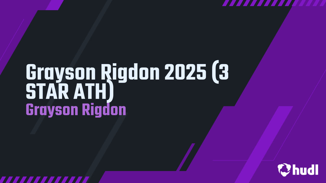 Grayson Rigdon 2025 (3 STAR ATH) - Grayson Rigdon highlights - Hudl