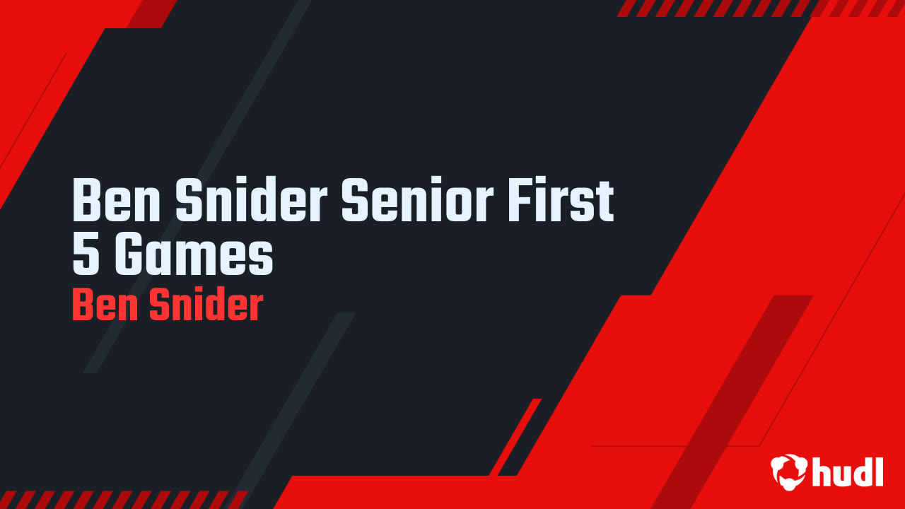 Ben Snider Senior First 5 Games - Ben Snider highlights - Hudl