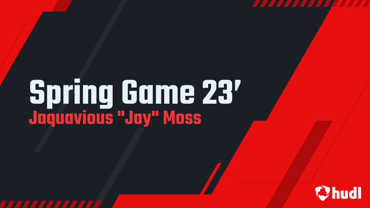 Spring Game 23’ - Jaquavious "Jay" Moss highlights - Hudl