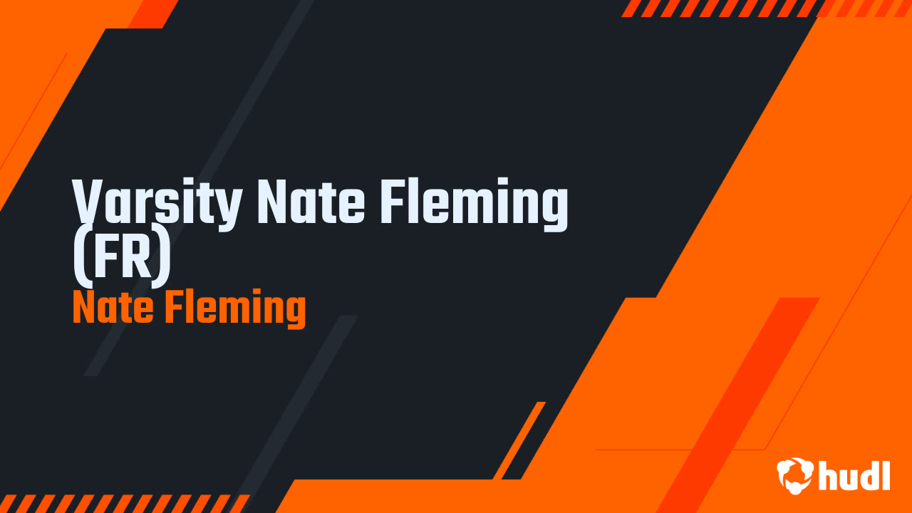 Varsity Nate Fleming (FR) - Nathaniel Fleming highlights - Hudl