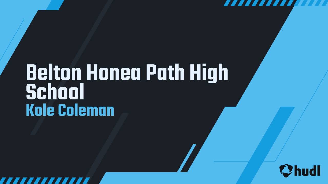 Belton Honea Path High School - Kole Coleman highlights - Hudl