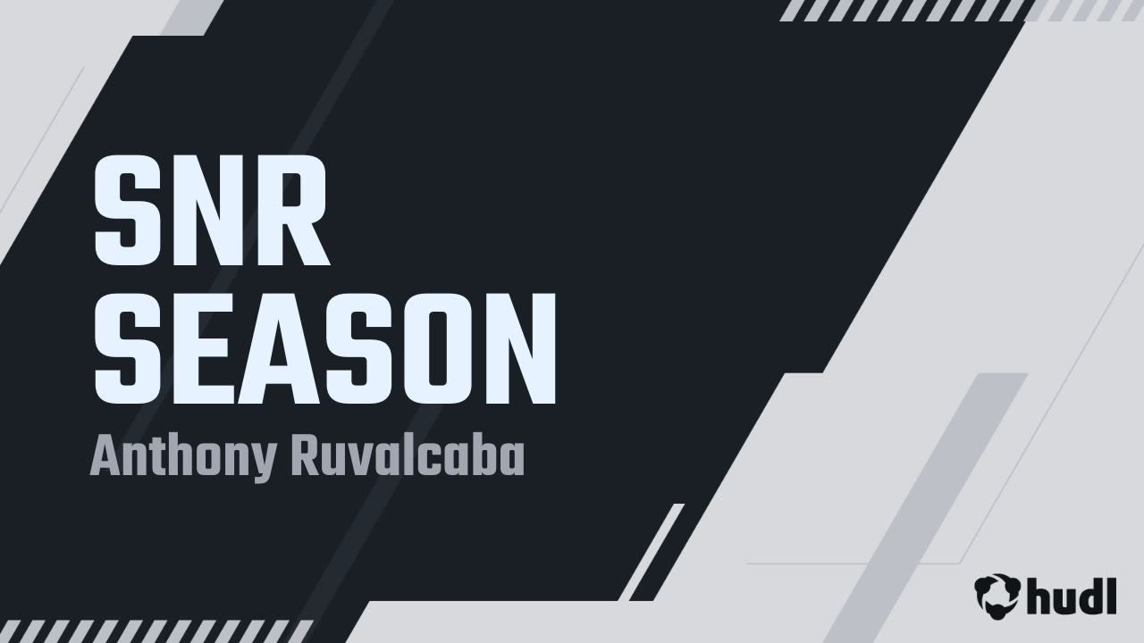 SNR SEASON - Anthony Ruvalcaba highlights - Hudl