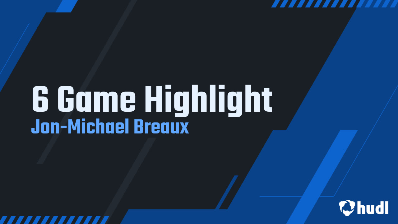 6 Game Highlight - Jon-Michael Breaux highlights - Hudl