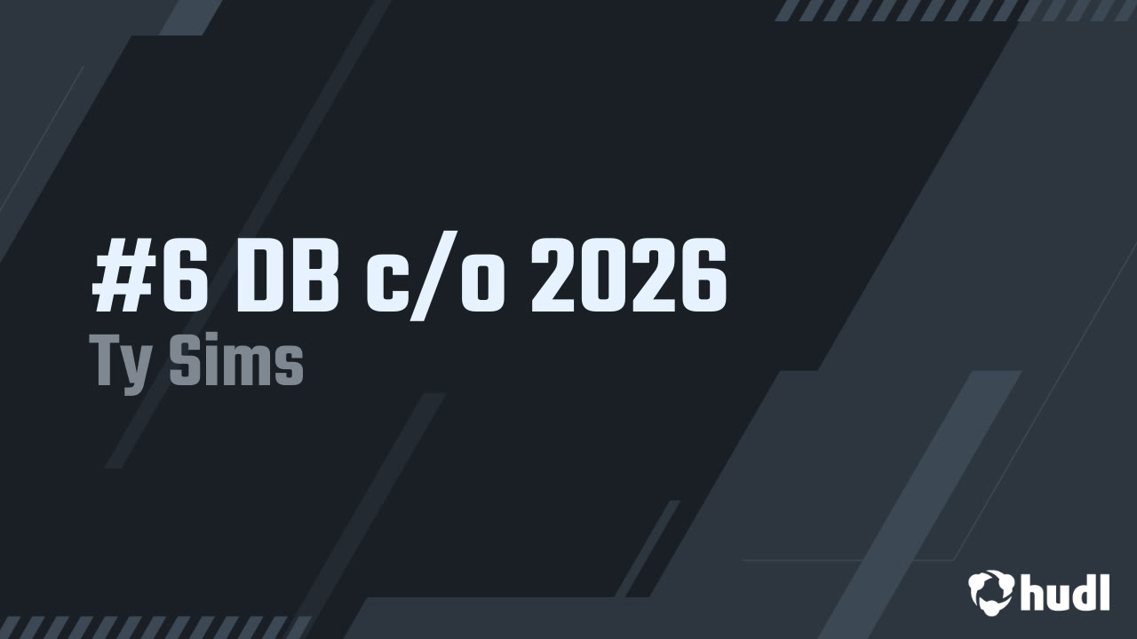 #6 DB c/o 2026 - Ty Sims highlights - Hudl