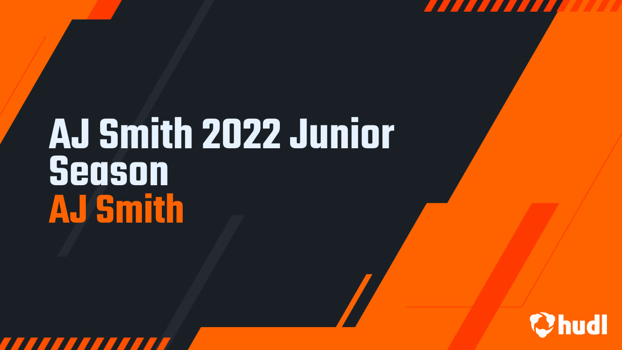 AJ Smith 2022 Junior Season - AJ Smith highlights - Hudl