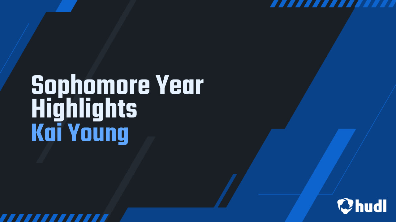 Sophomore Year Highlights - Kai Young highlights - Hudl