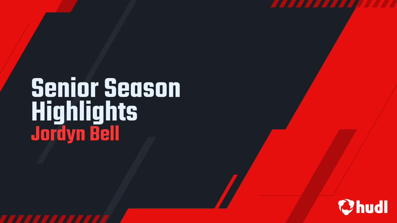 Senior Season Highlights - Jordyn Bell highlights - Hudl