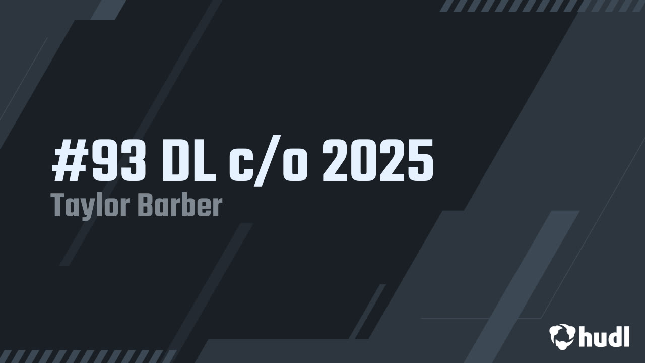 #93 DL c/o 2025 - Taylor Barber highlights - Hudl