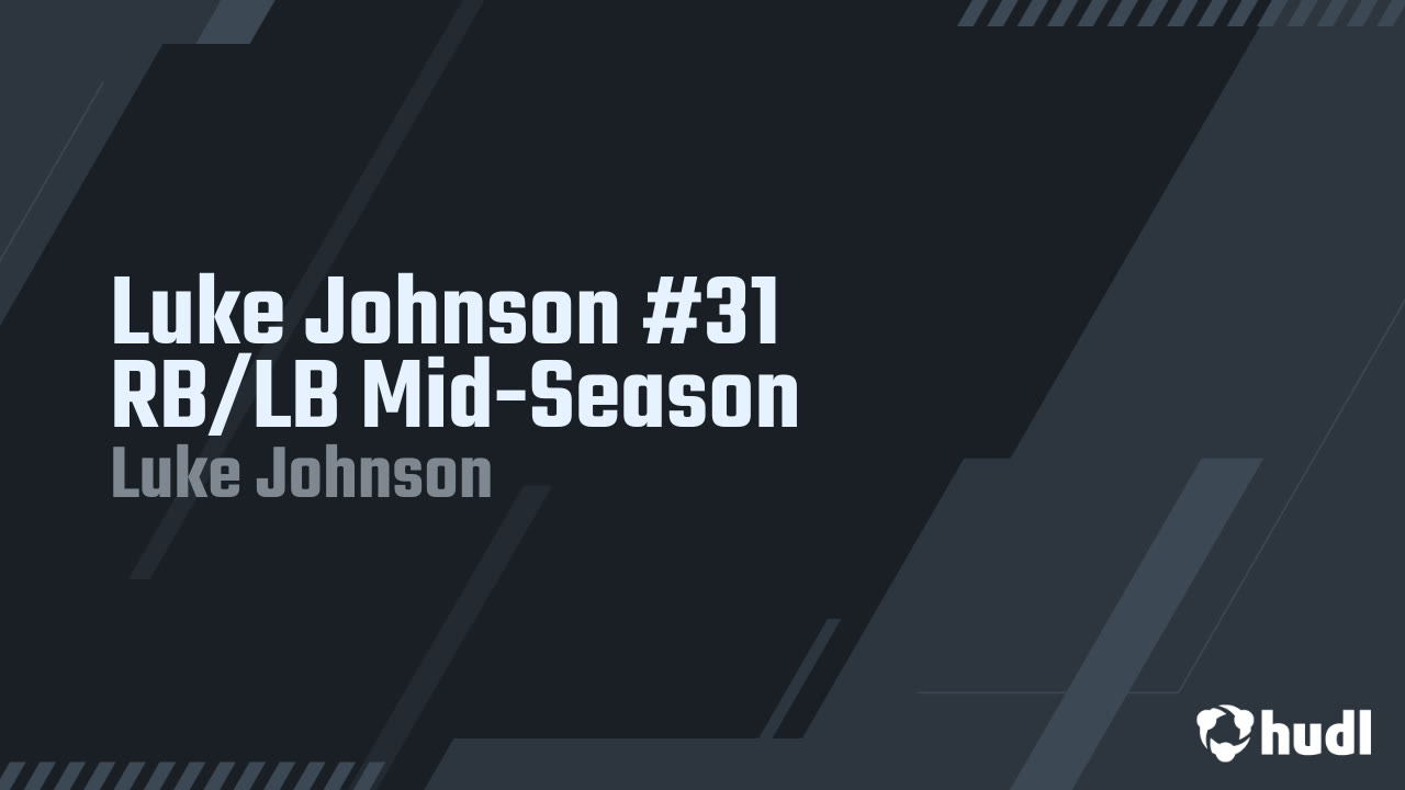 Luke Johnson #31 RB/LB Mid-Season - Luke Johnson highlights - Hudl