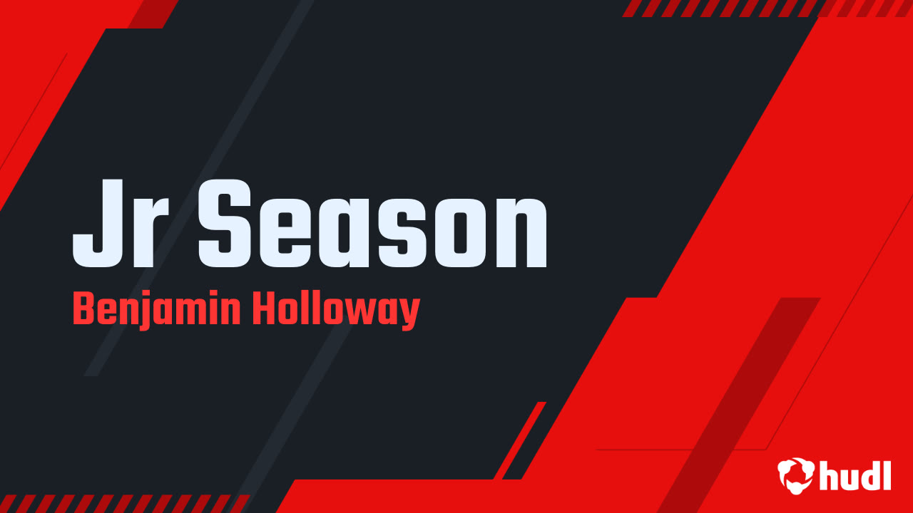 Jr Season - Benjamin Holloway highlights - Hudl