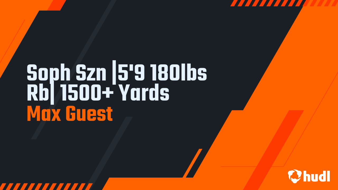 Soph Szn |5'9 180lbs Rb| 1500+ Yards - Max Guest highlights - Hudl