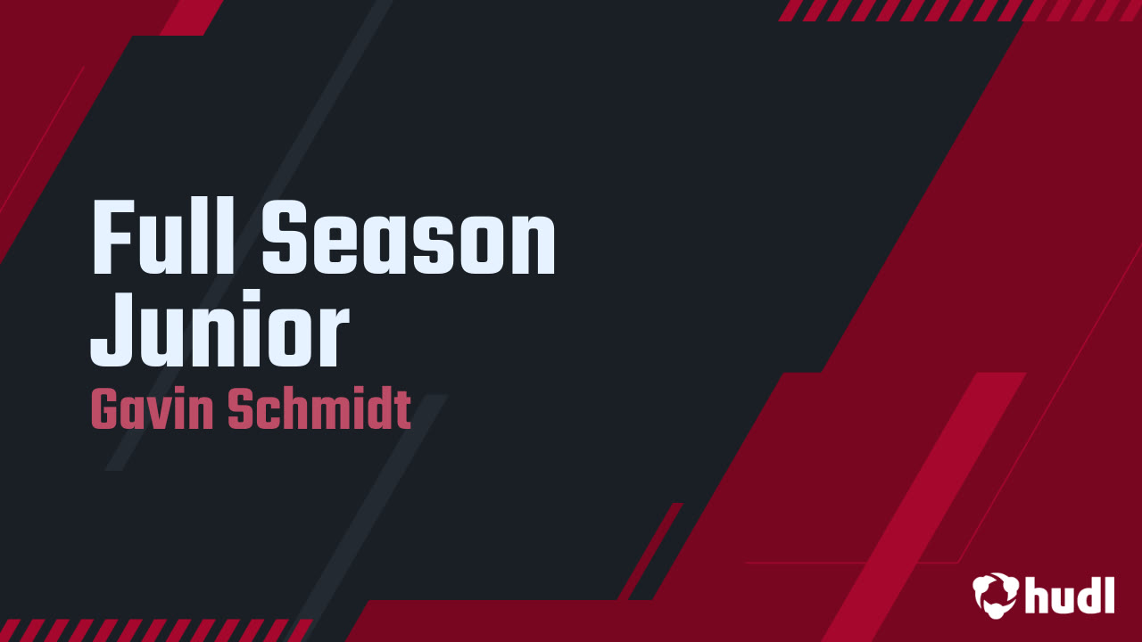 Full Season Junior - Gavin Schmidt highlights - Hudl