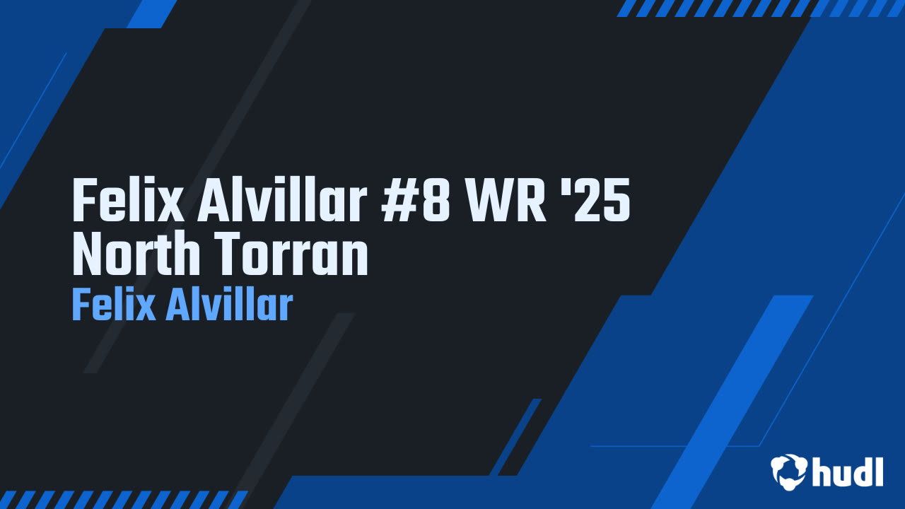 Felix Alvillar #8 WR '25 North Torran - Felix Alvillar highlights - Hudl