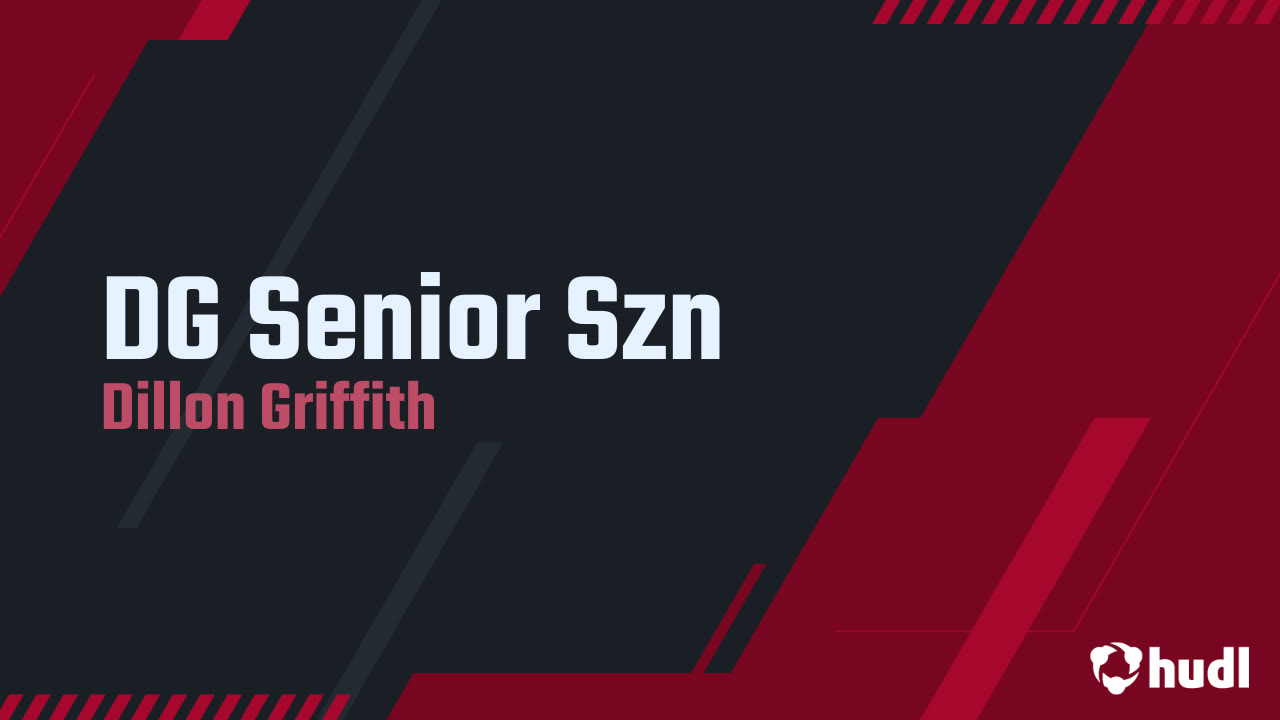 DG Senior Szn - Dillon Griffith highlights - Hudl