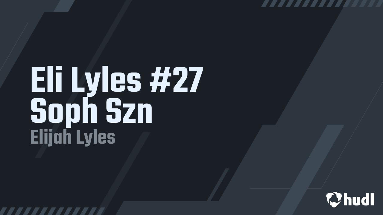 Eli Lyles #27 Soph Szn - Elijah Lyles highlights - Hudl
