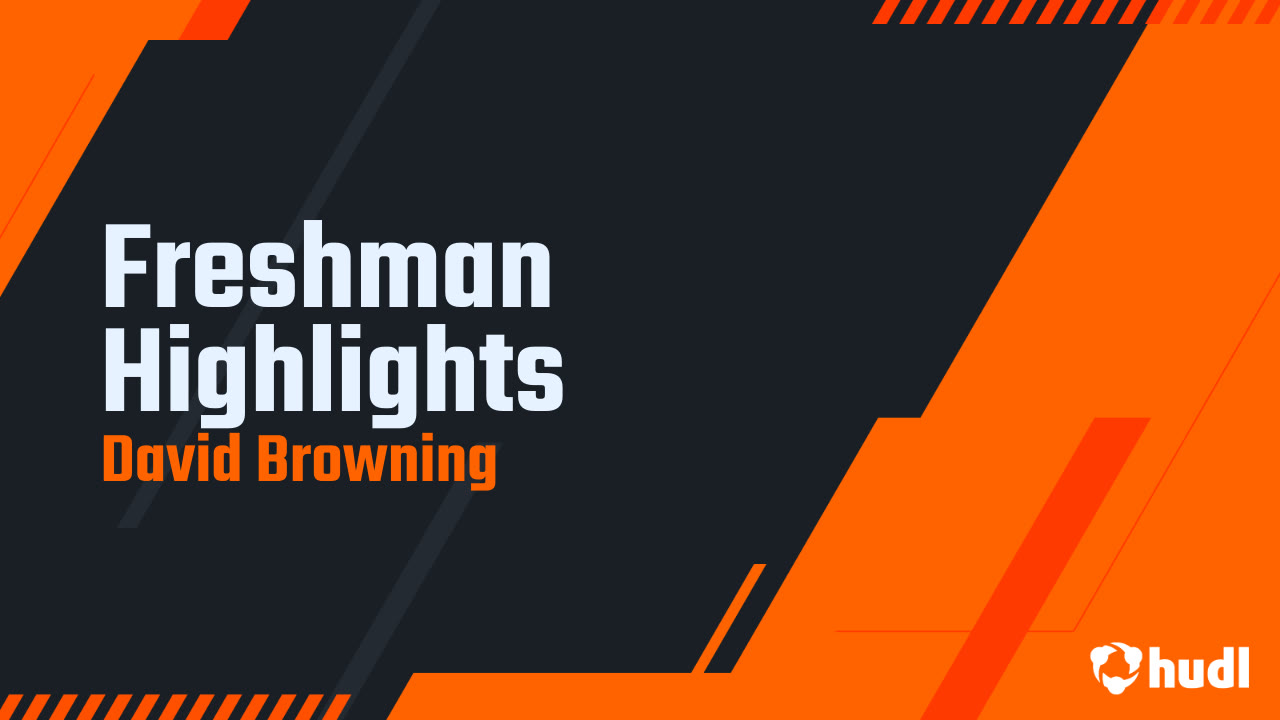 David Browning Freshman Highlights - David Browning highlights - Hudl