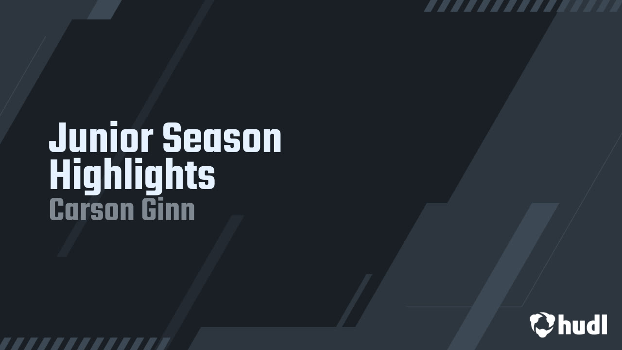 Junior Season Highlights - Carson Ginn highlights - Hudl