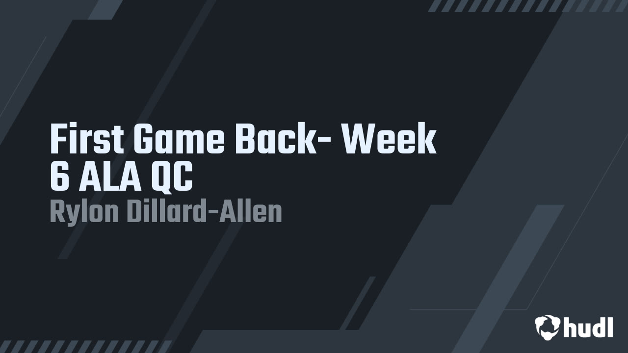 First Game Back- Week 6 ALA QC - Rylon Dillard-Allen highlights - Hudl